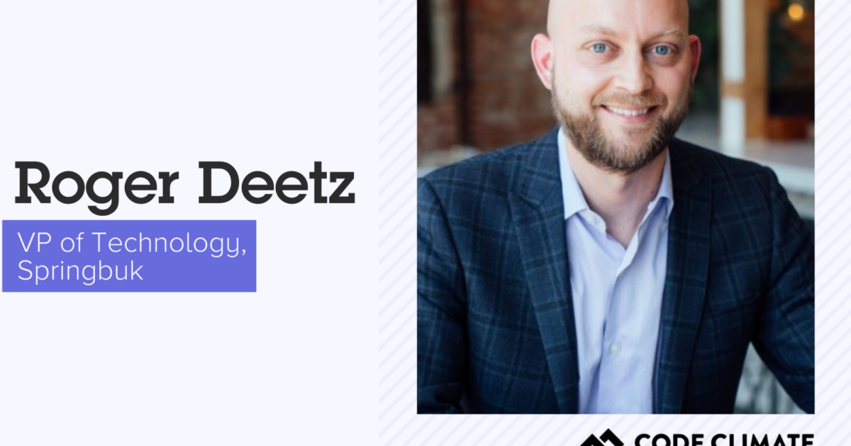 Engineering Leadership Summit: Roger Deetz, VP of… | Code Climate